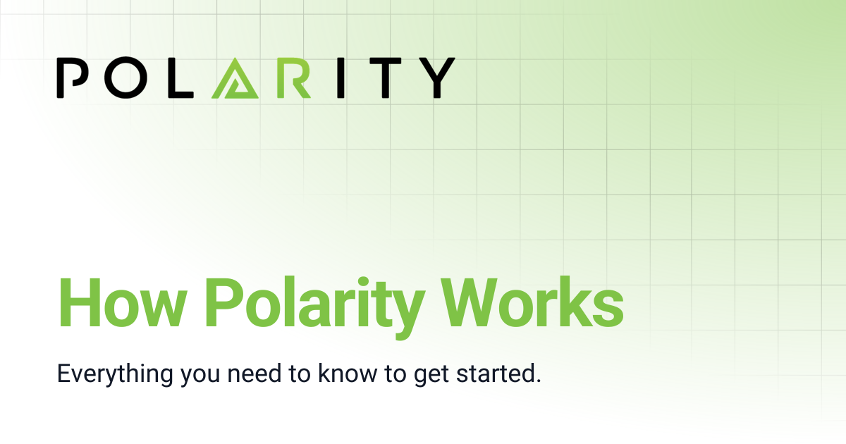 How Polarity Works | Polarity Enterprise Guide